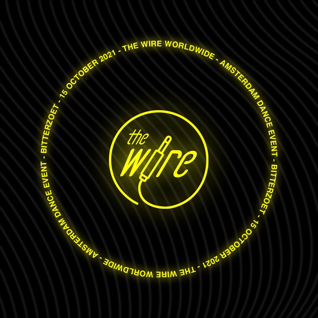 The Wire ADE · Bitterzoet
